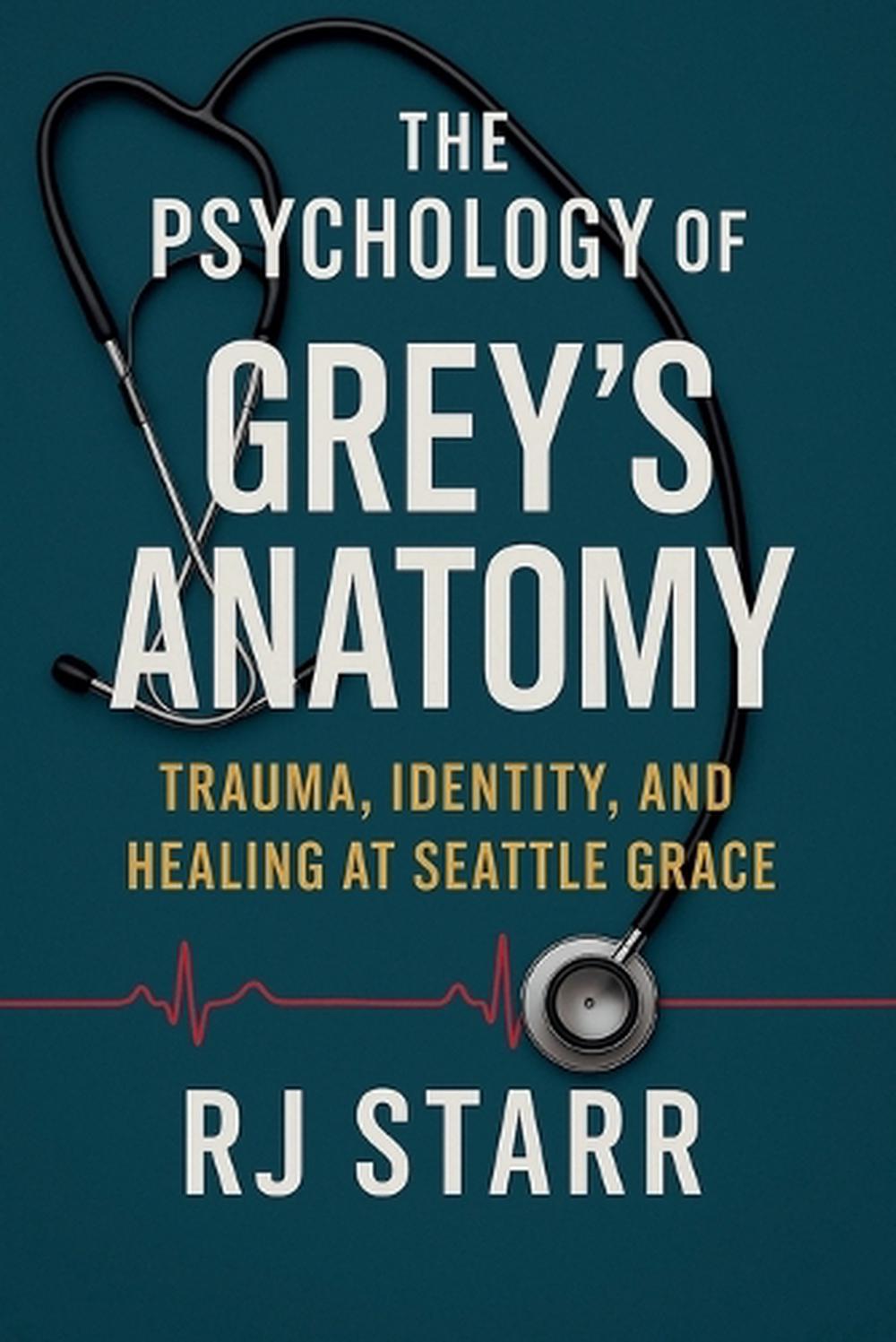 The Psychology of Grey's Anatomy by Rj Starr, Paperback, 9798231312009 ...