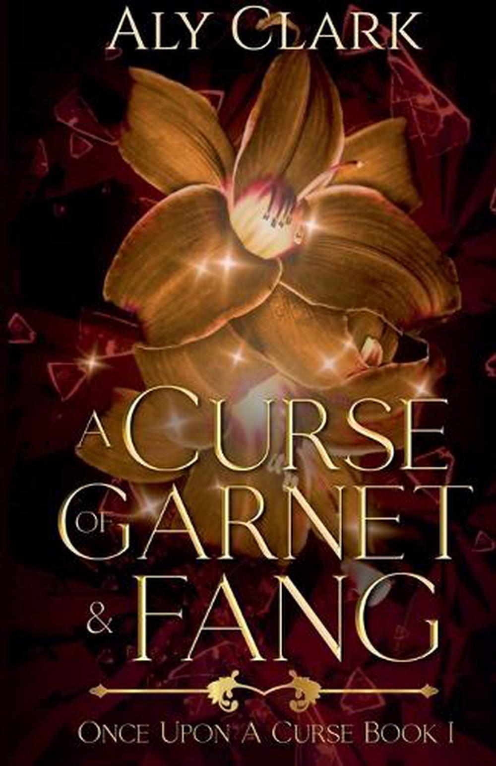A Curse of Garnet and Fang by Aly Clark, Paperback, 9798231529001 | Buy ...