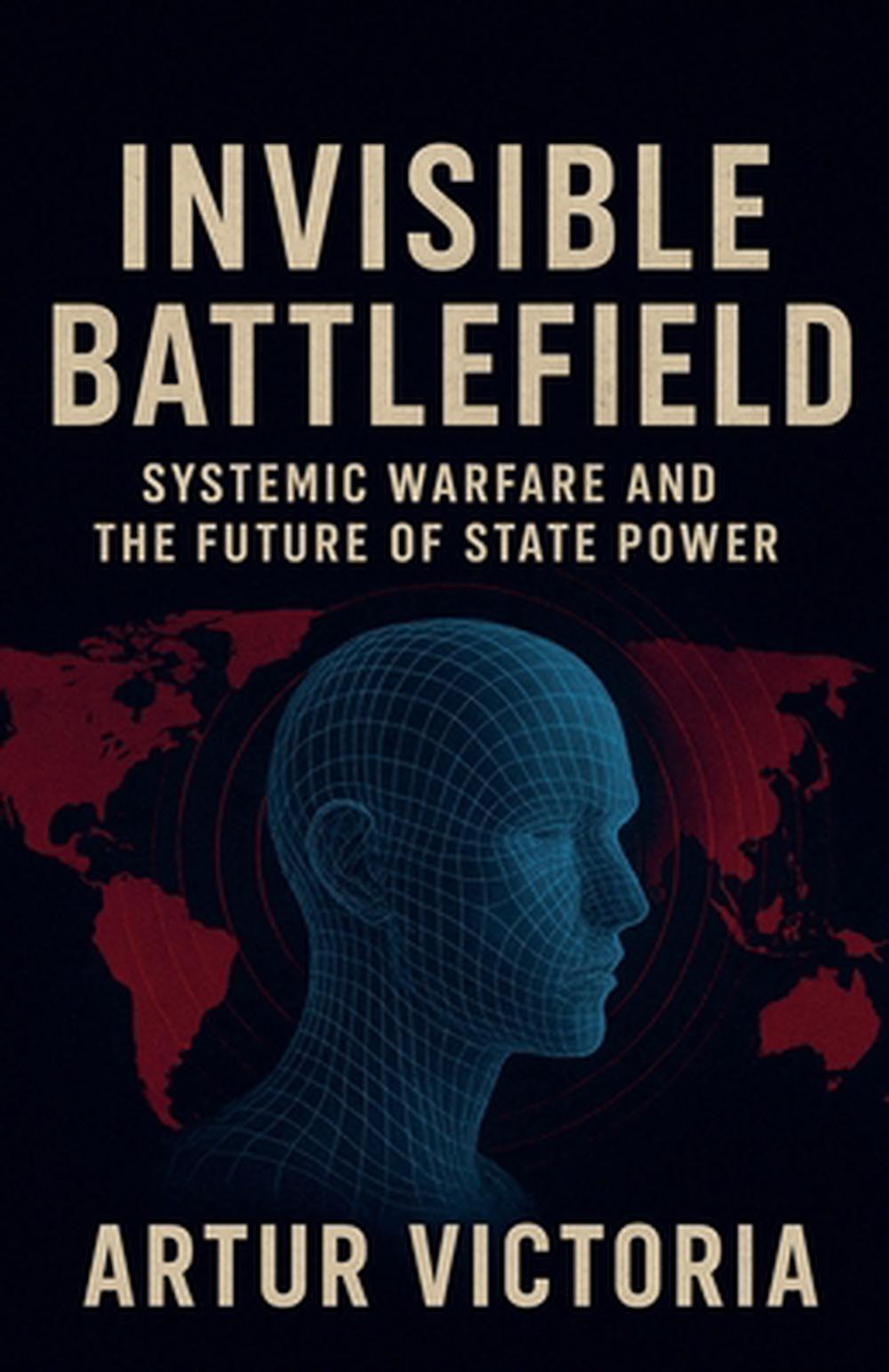 Invisible Battlefield by Artur Victoria, Paperback, 9798232002442 | Buy ...