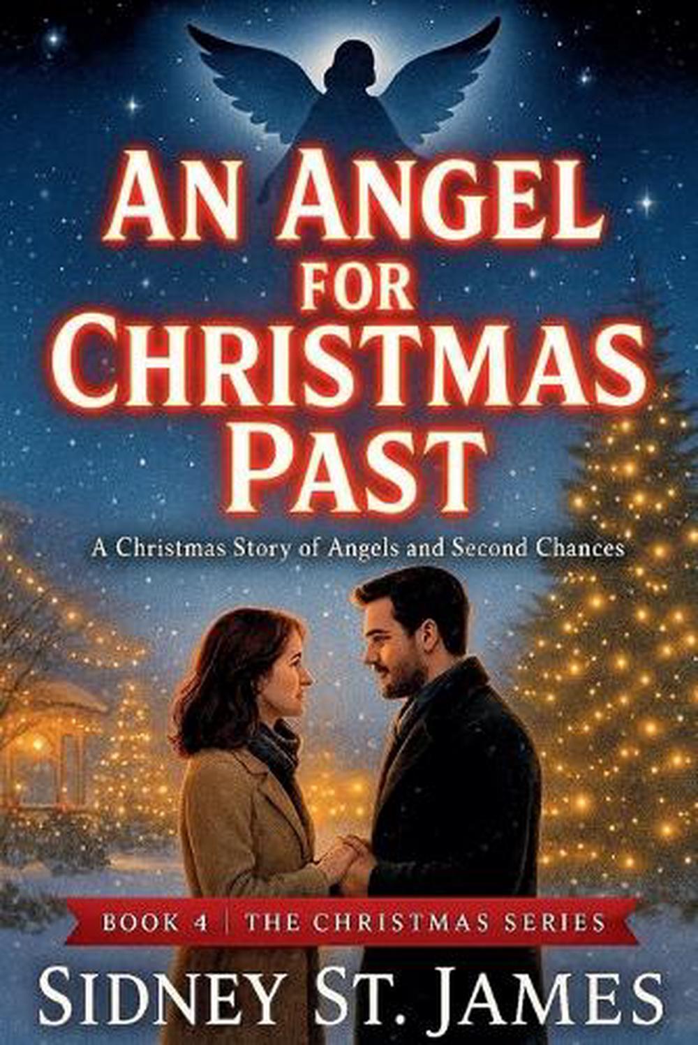 An Angel for Christmas Past - A Christmas Story of Angels and Second ...