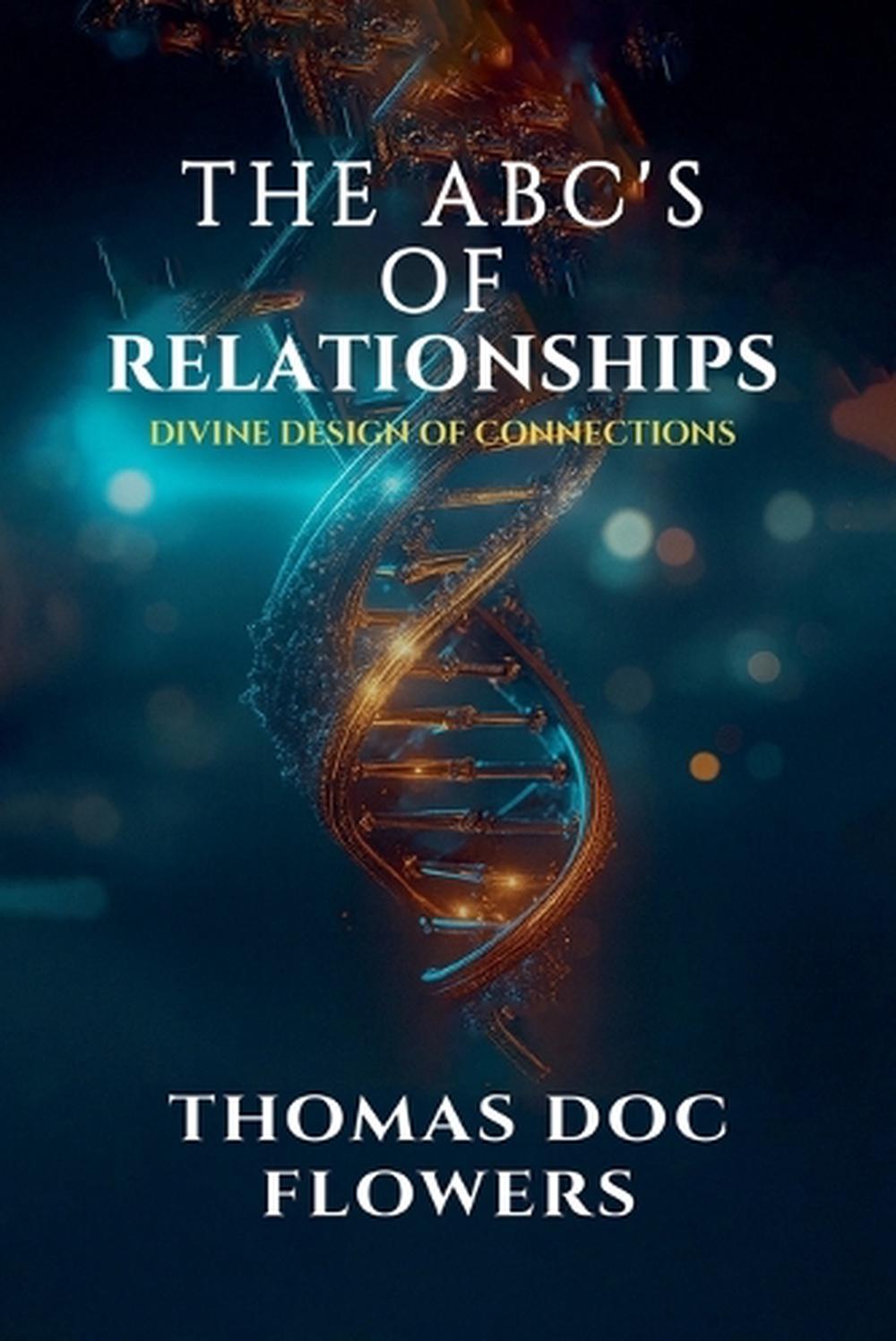 The ABCs of Relationships by Thomas Doc Flowers, Paperback ...