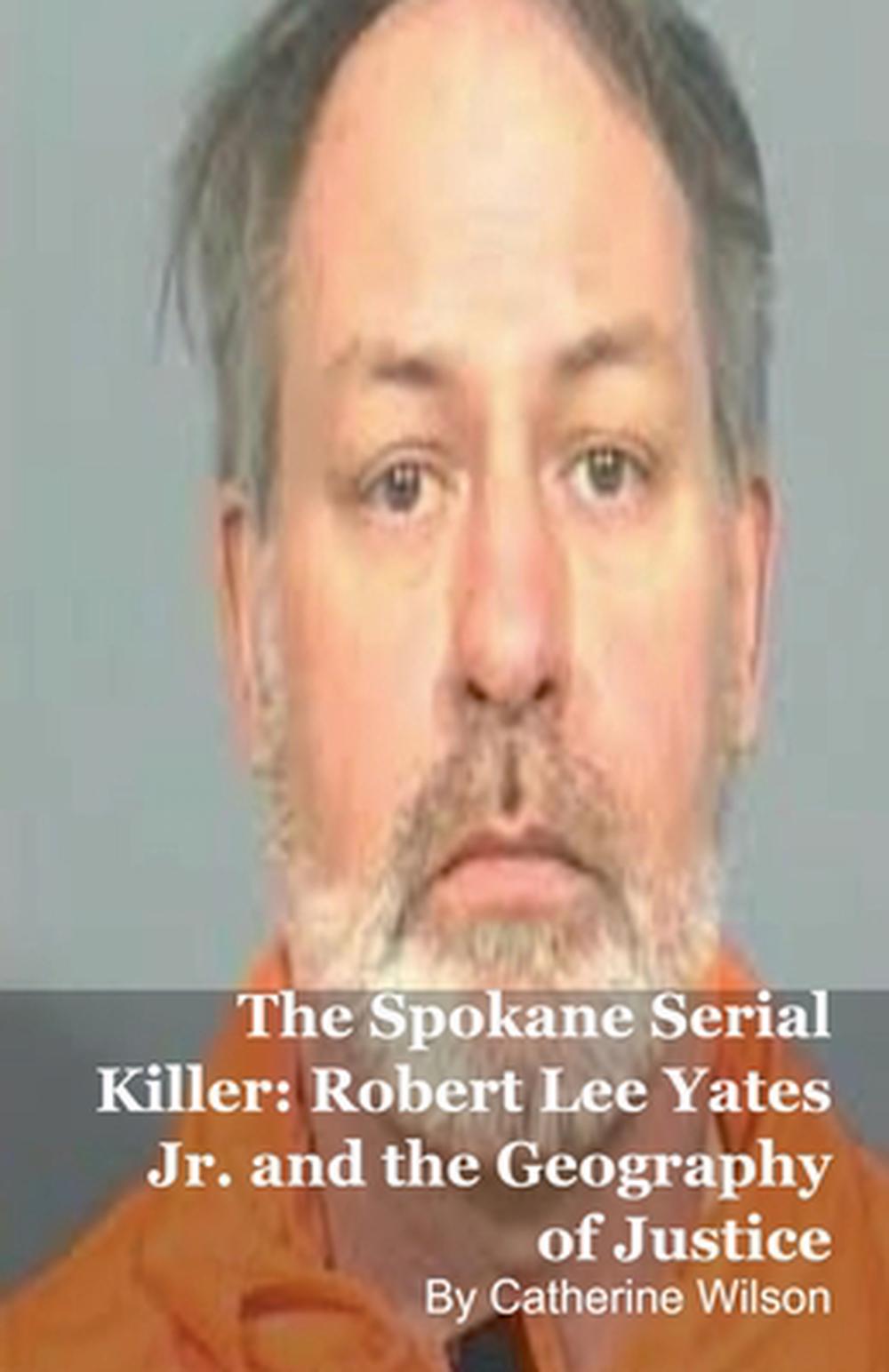 The Spokane Serial Killer by Catherine Wilson, Paperback, 9798232973568 ...