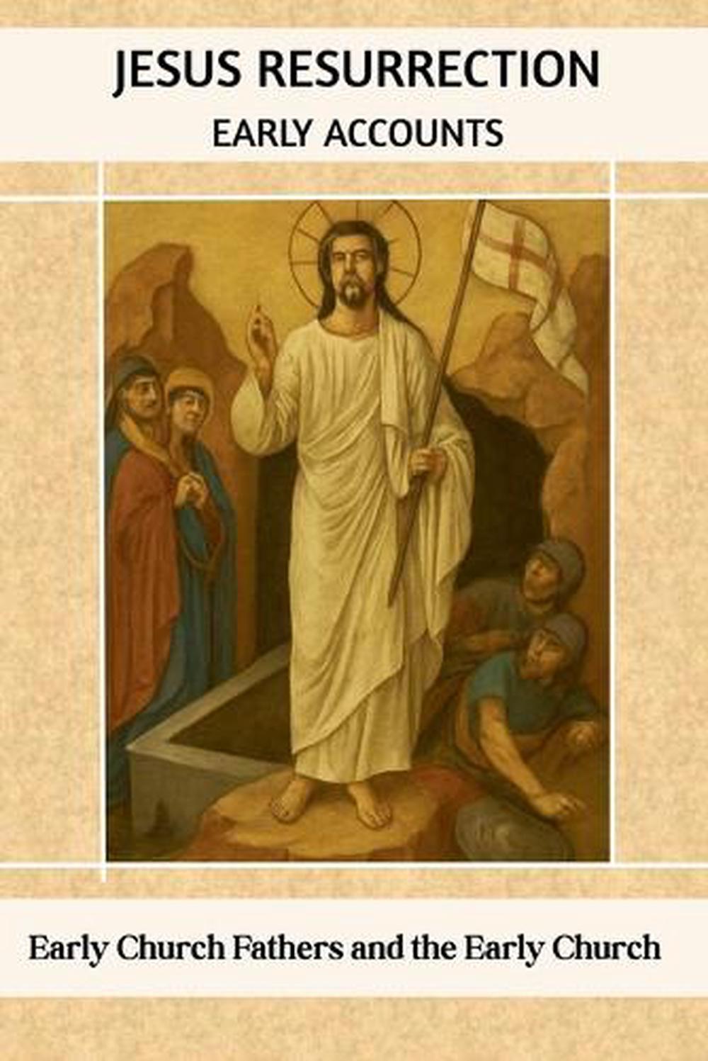 Jesus Resurrection Early Accounts by Angelo Butler Msp, Paperback ...