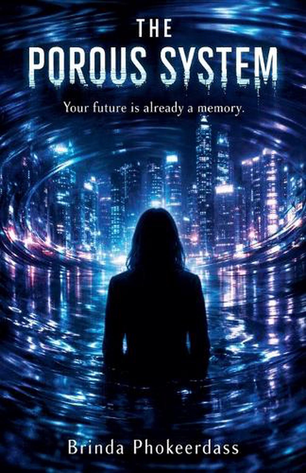 The Porous System by Brinda Phokeerdass, Paperback, 9798233981777 | Buy ...