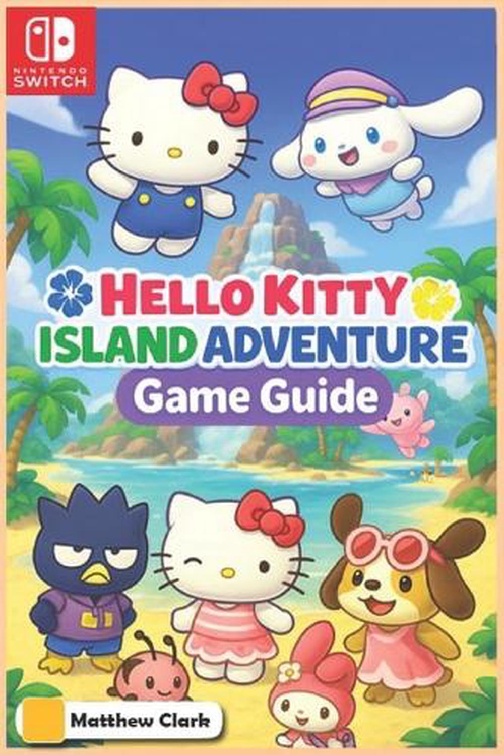 Hello Kitty Island Adventure by Matthew Clark, Paperback, 9798282447231 ...