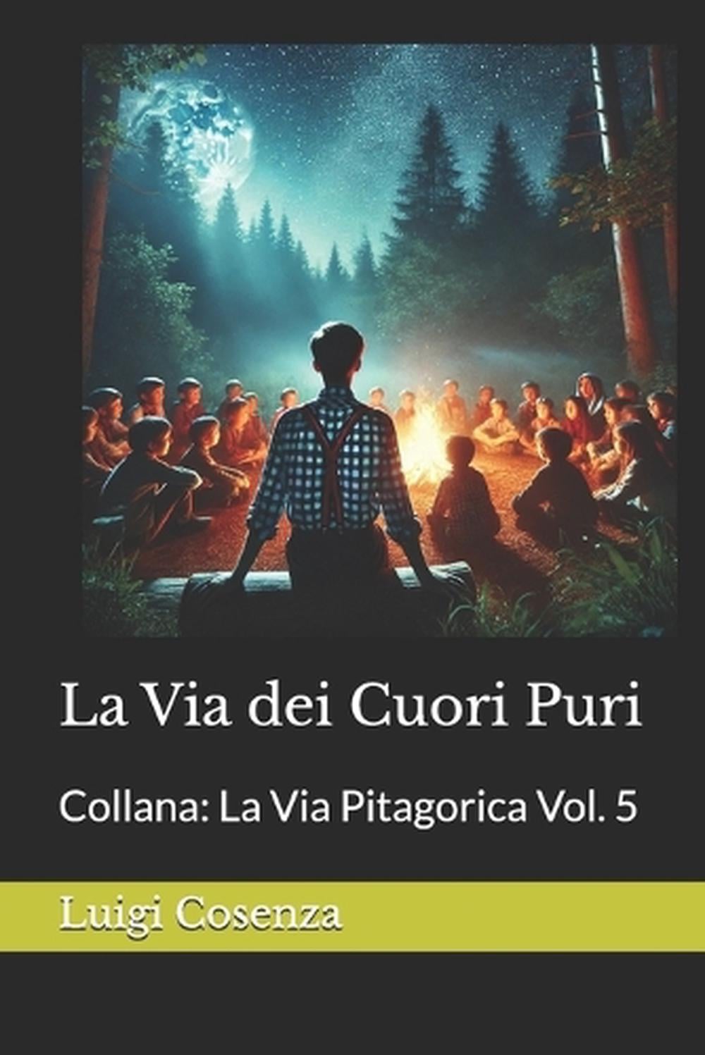 La Via dei Cuori Puri by Luigi Cosenza (Italian) Paperback Book ...