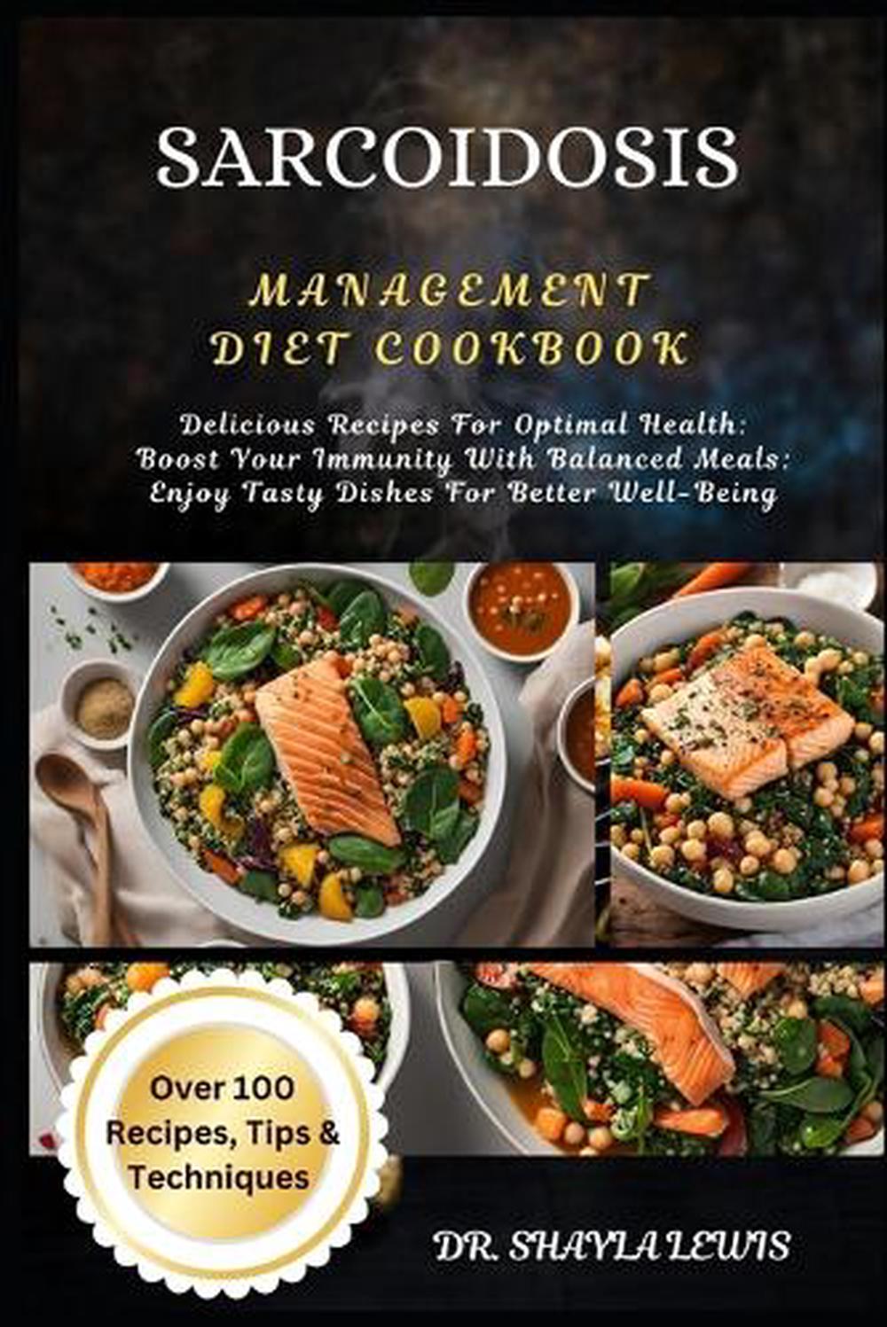 Sarcoidosis Management Diet Cookbook by Dr Shayla Lewis, Paperback ...