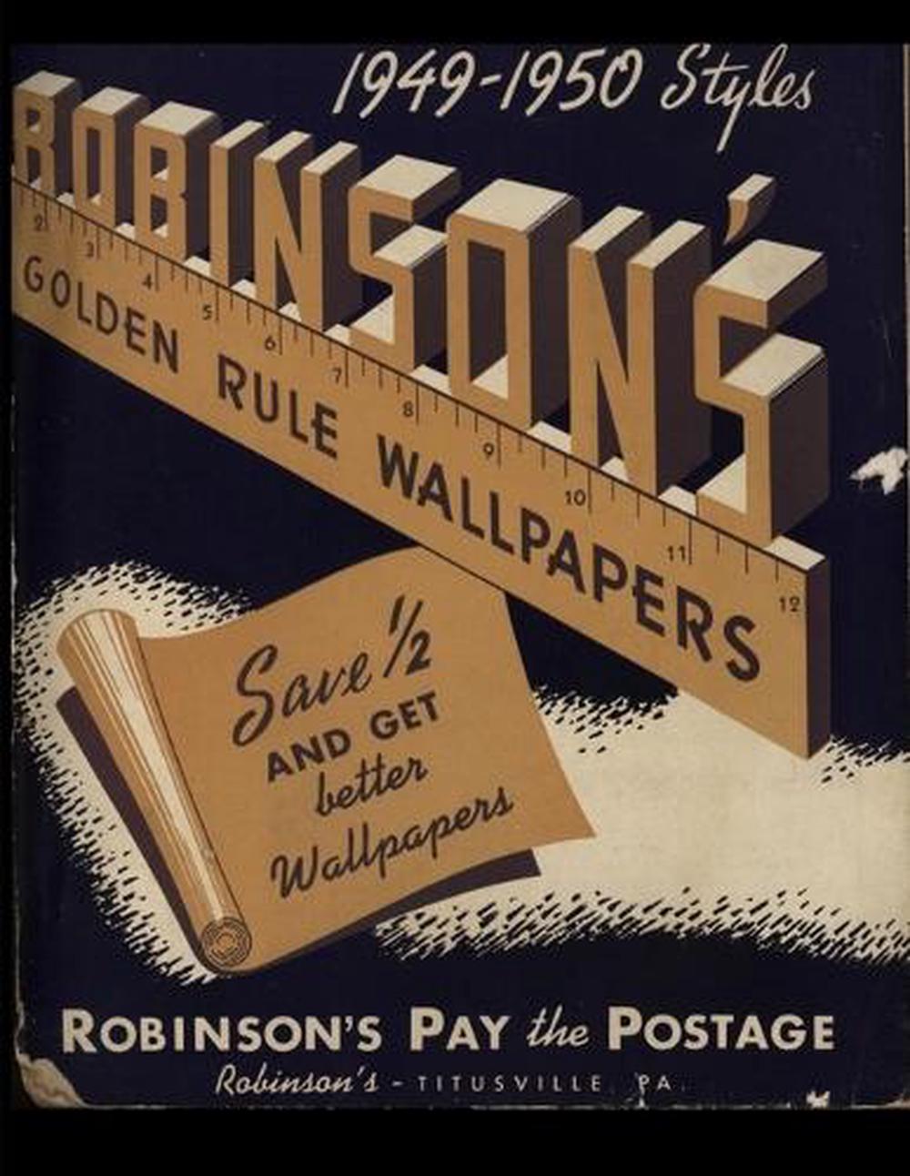 Robinson's Golden Rule Wallpapers Sample Book - 1949-1950 Styles by ...