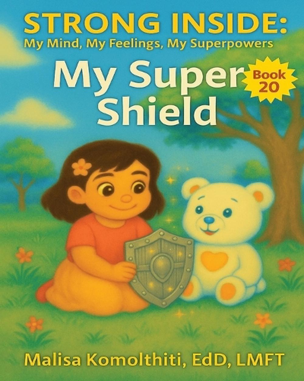 My Super Shield by Malisa Edd Komolthiti, Paperback, 9798330423101 ...
