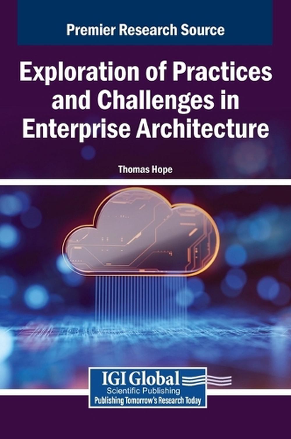Exploration of Practices and Challenges in Enterprise Architecture by ...