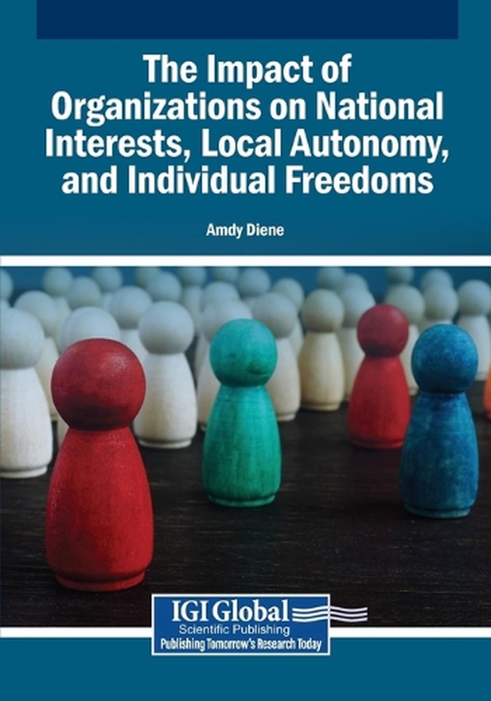 The Impact of Organizations on National Interests, Local Autonomy, and ...