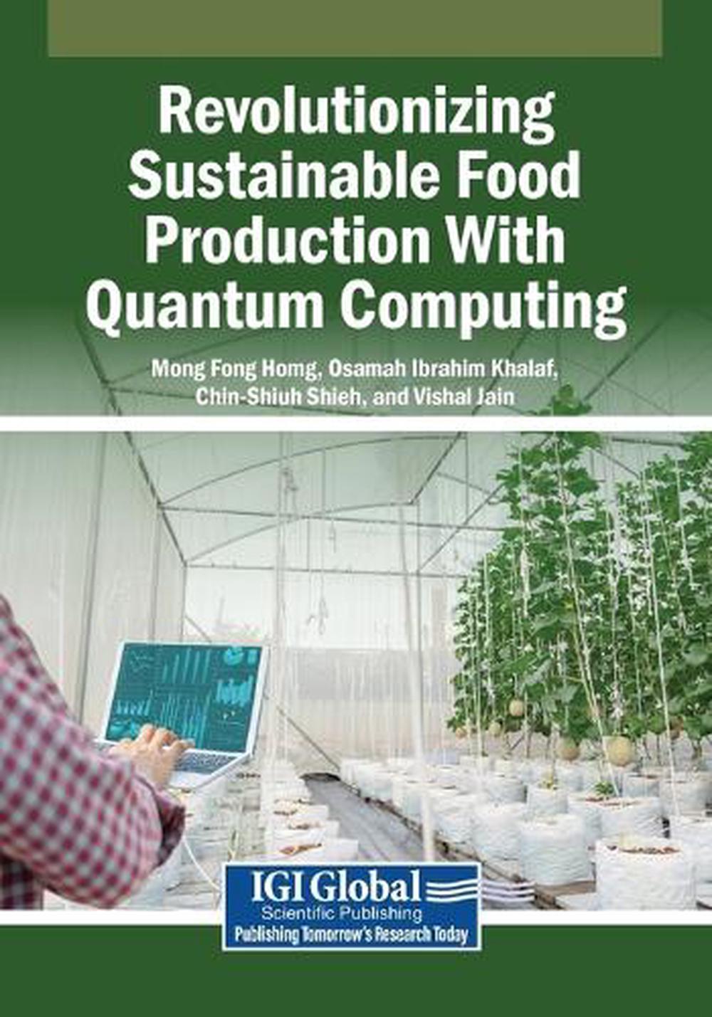 Revolutionizing Sustainable Food Production With Quantum Computing by ...