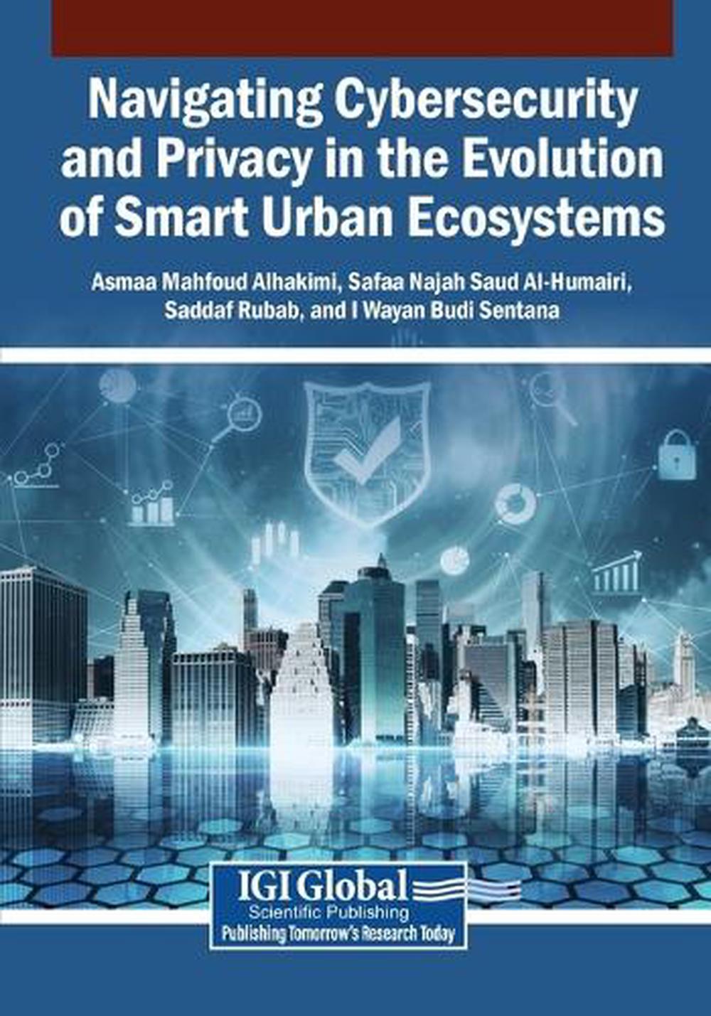 Navigating Cybersecurity and Privacy in the Evolution of Smart Urban ...