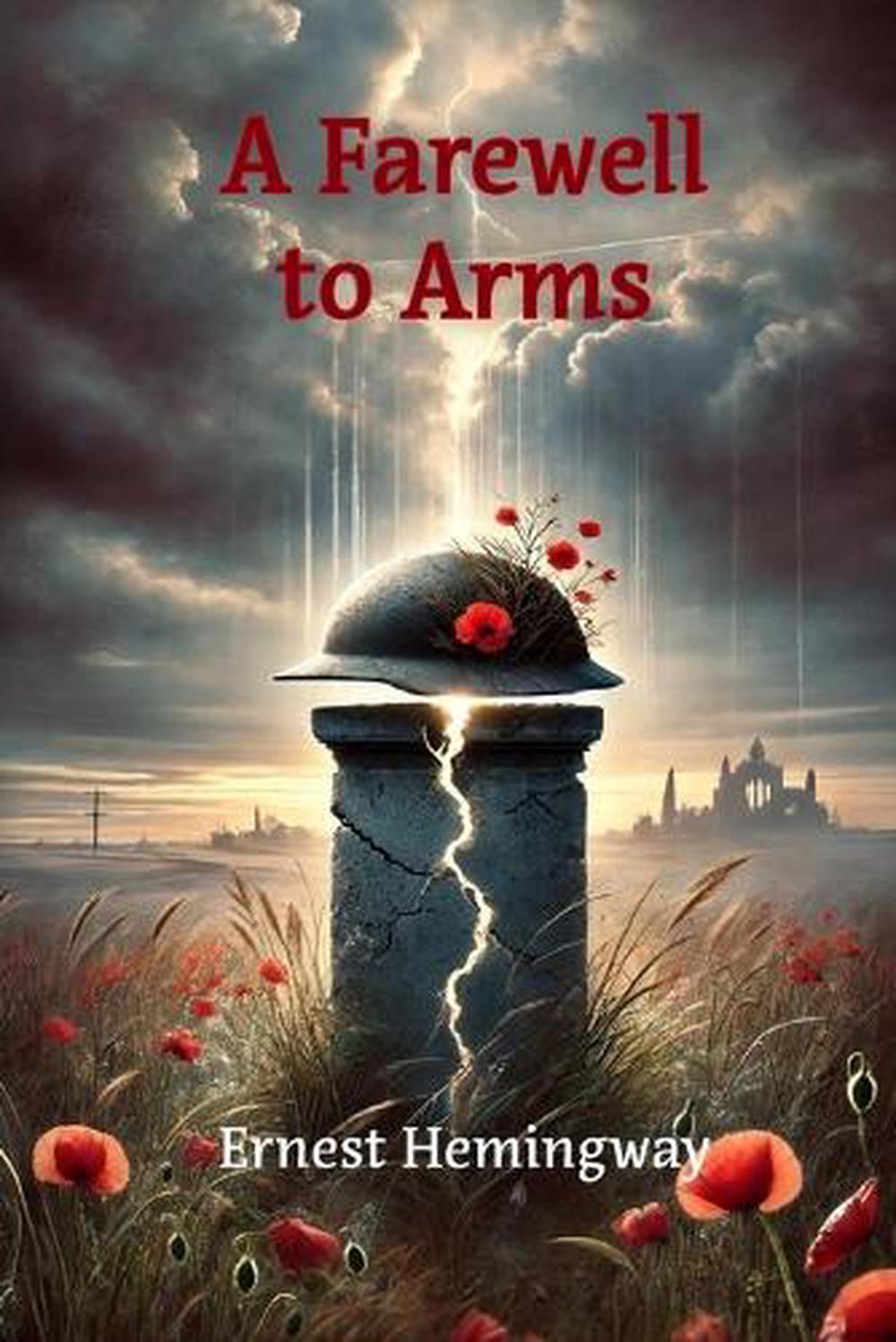 A Farewell to Arms by Ernest Hemingway, Paperback, 9798347543717 | Buy ...
