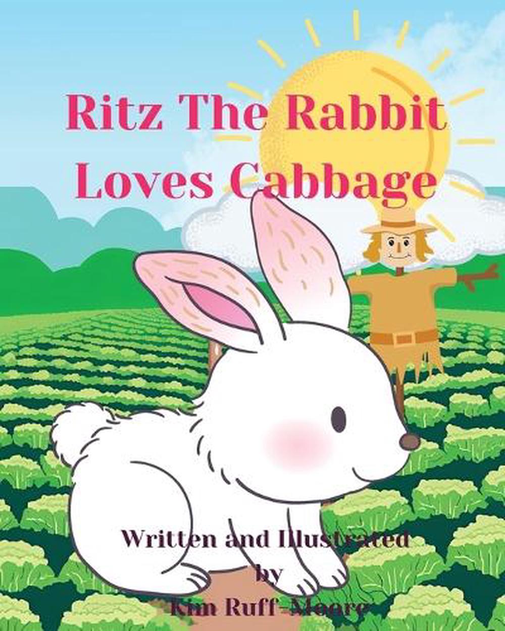 Ritz The Rabbit Loves Cabbage by Kim Ruff-Moore, Paperback ...