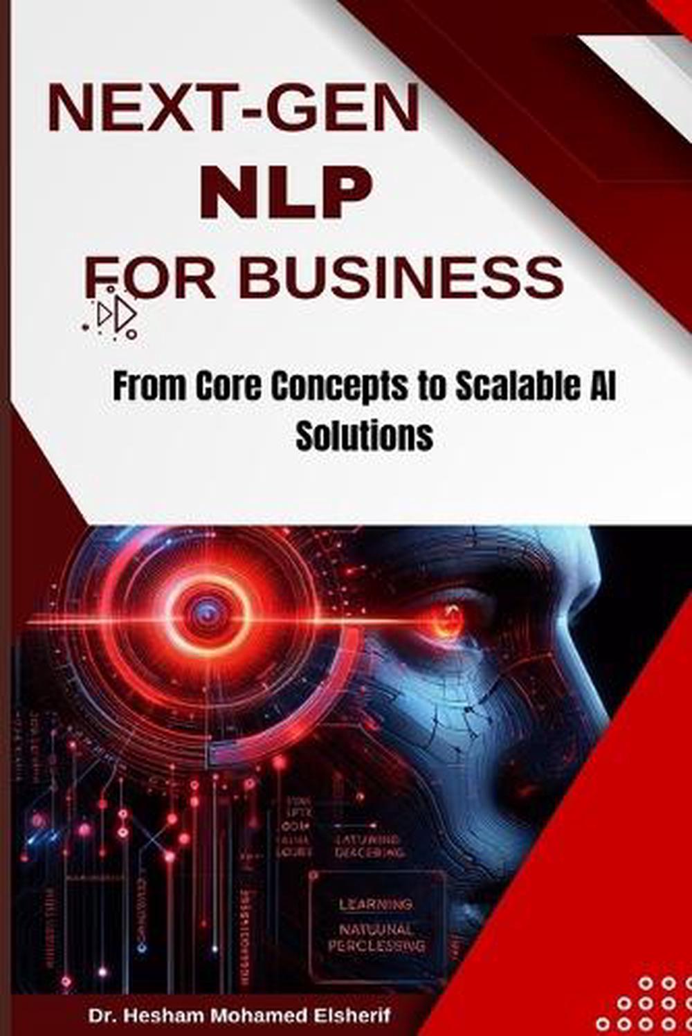 Next-Gen Nlp for Business by Hesham Mohamed Elsherif, Paperback ...