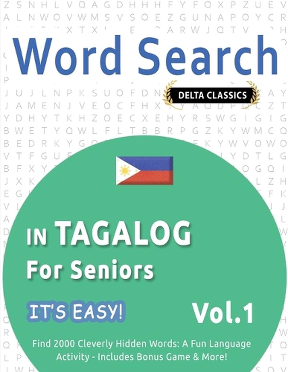 Word Search in Tagalog for Seniors - It's Easy! Vol.1 - Delta Classics ...