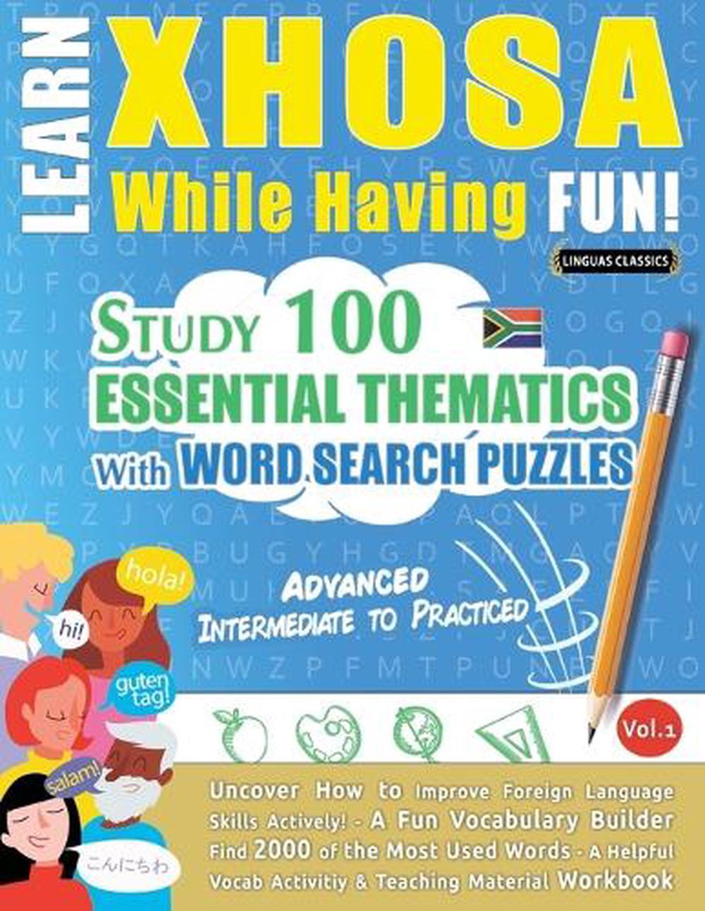 Learn Xhosa While Having Fun! - Advanced by Linguas Classics, Paperback ...
