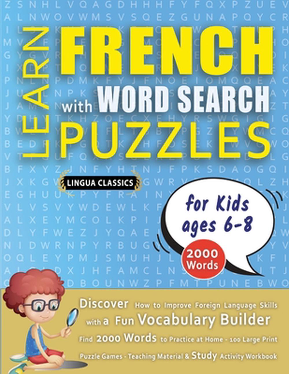 LEARN FRENCH WITH WORD SEARCH PUZZLES FOR KIDS 6 - 8 - Discover How to ...