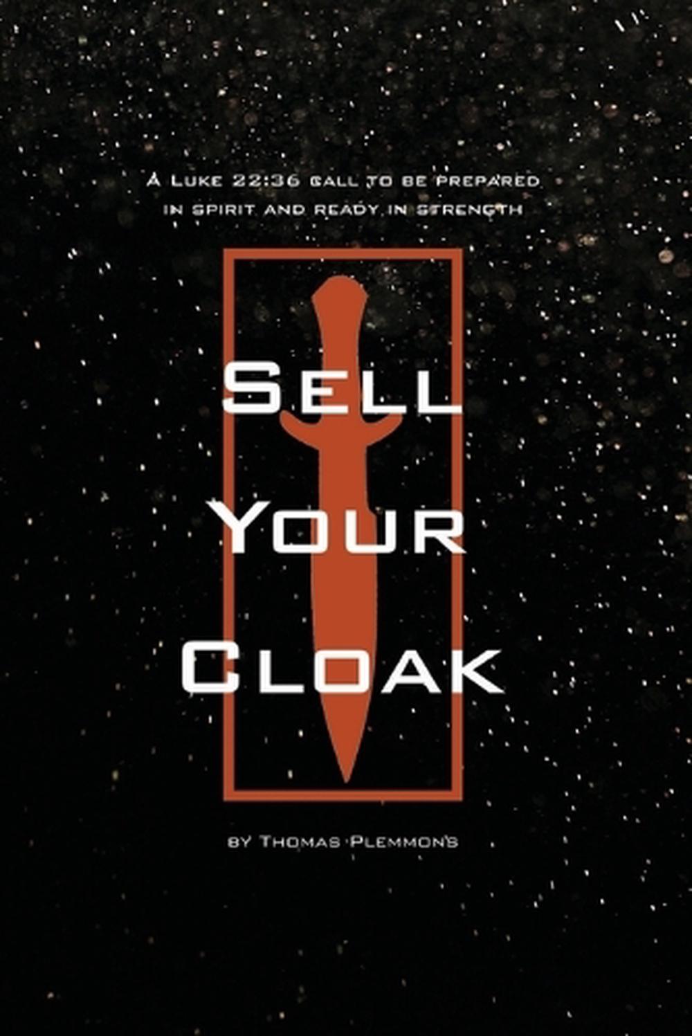 Sell Your Cloak by Thomas Anthony Plemmons, Paperback, 9798349363634 ...