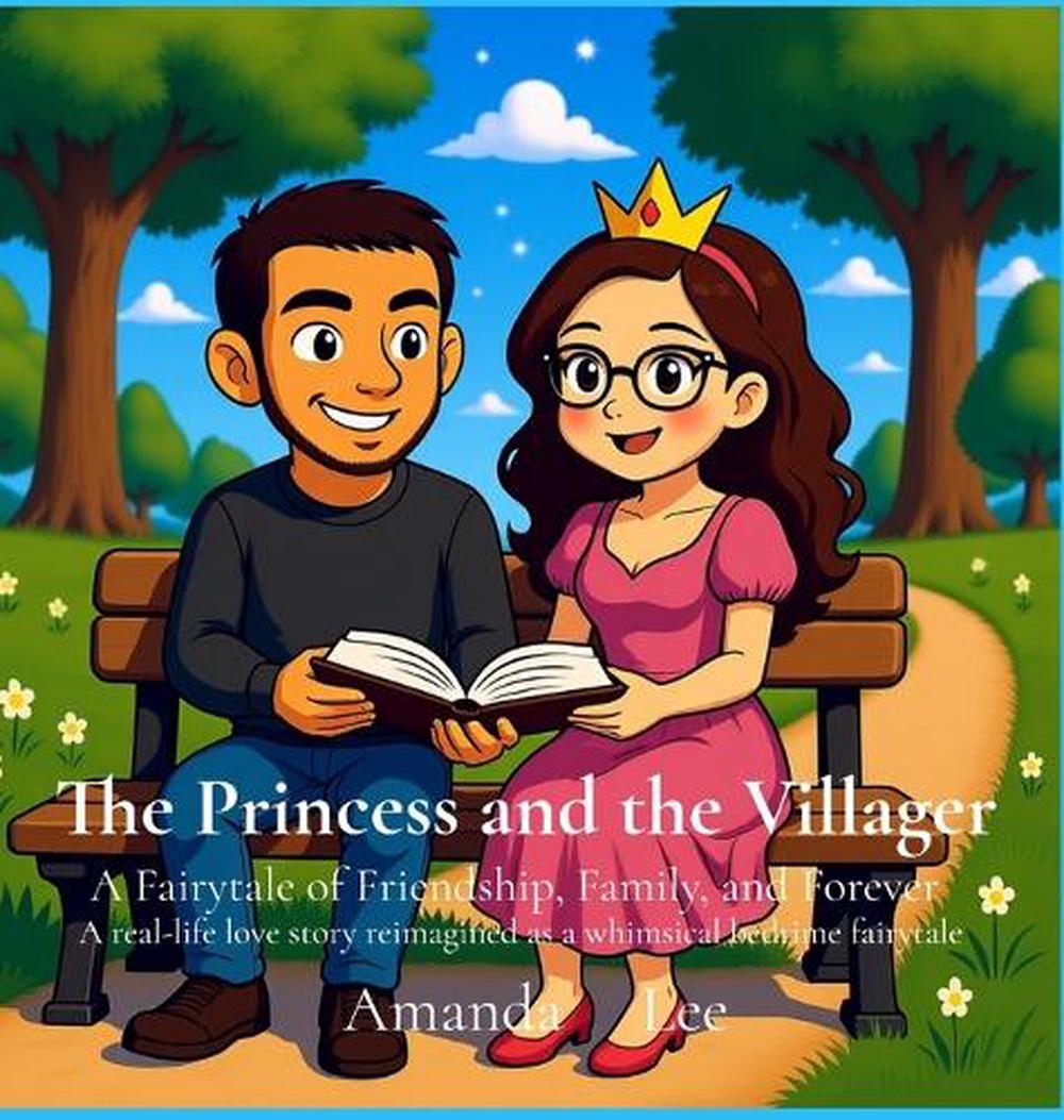 The Princess and the Villager - Hardcover by Amanda Lee, Hardcover ...