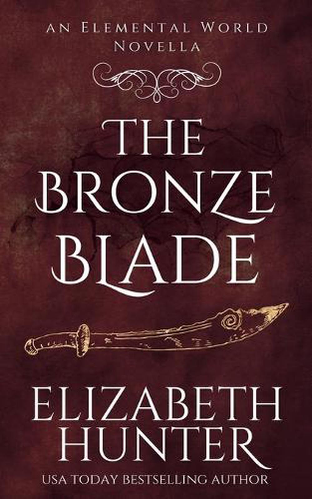The Bronze Blade by Elizabeth Hunter, Paperback, 9798349620157 | Buy ...