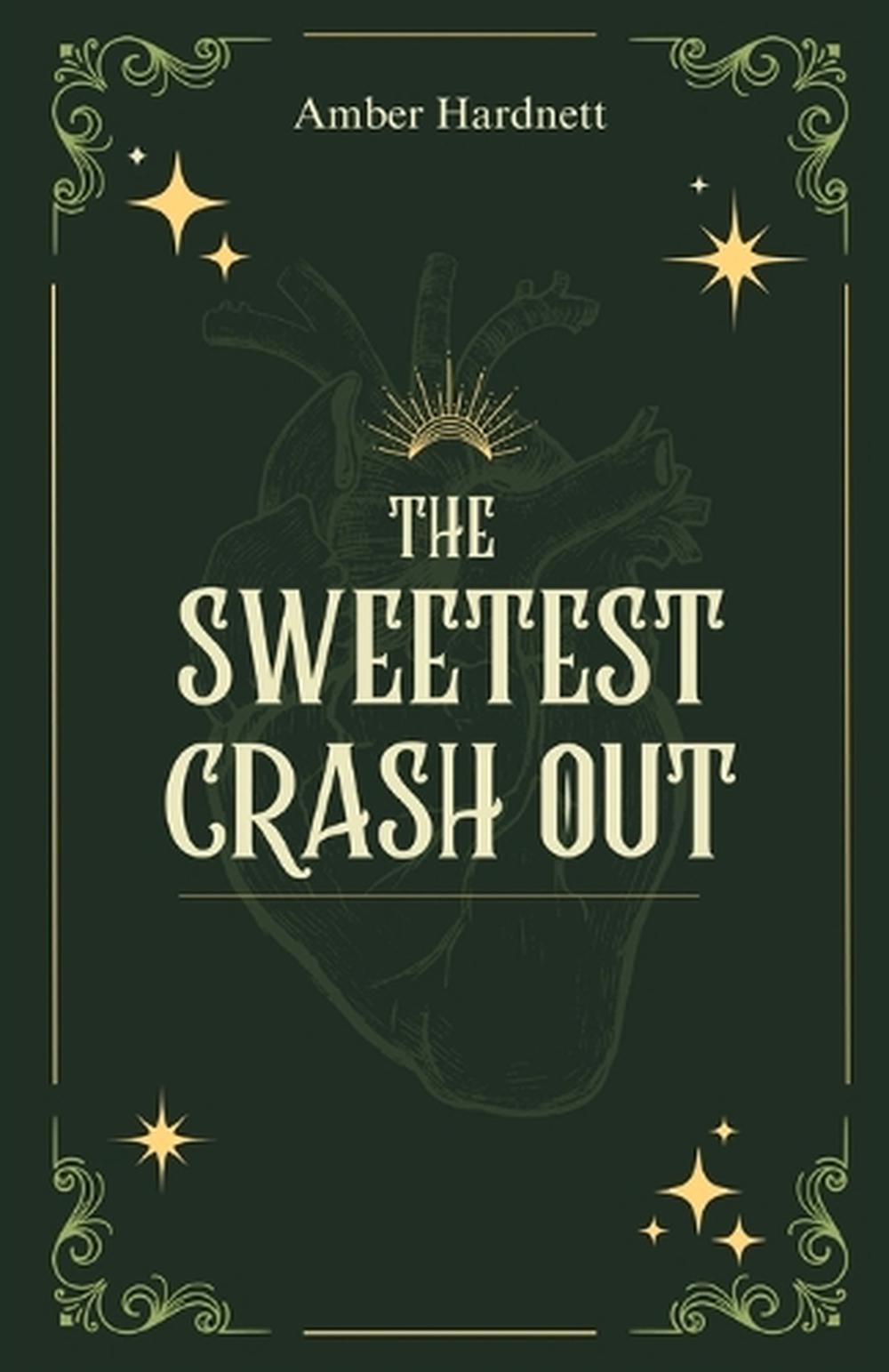 The Sweetest Crash Out by Amber Hardnett, Paperback, 9798349643347 ...