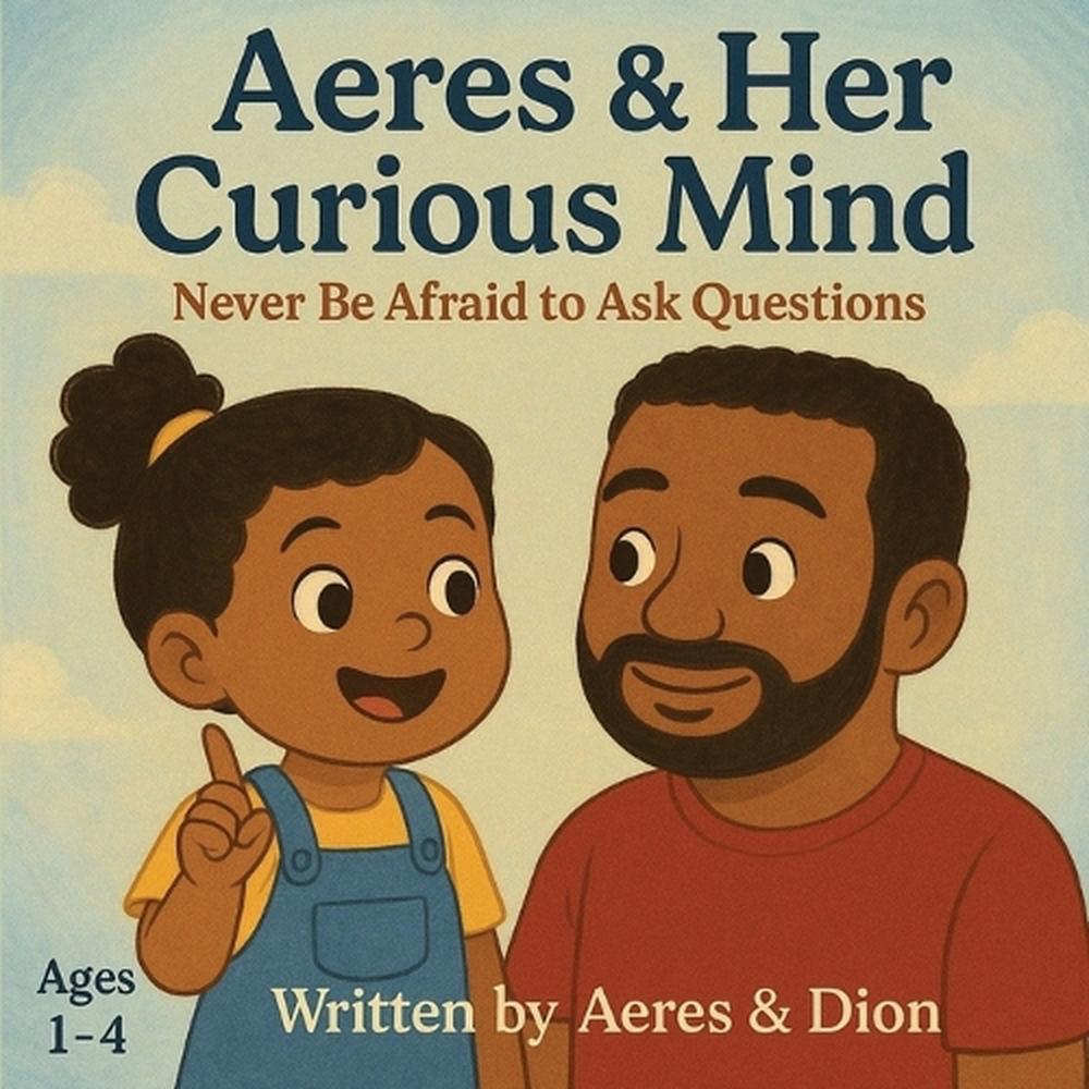 Aeres & her Curious Mind by Dion Darren Caracciolo, Paperback ...