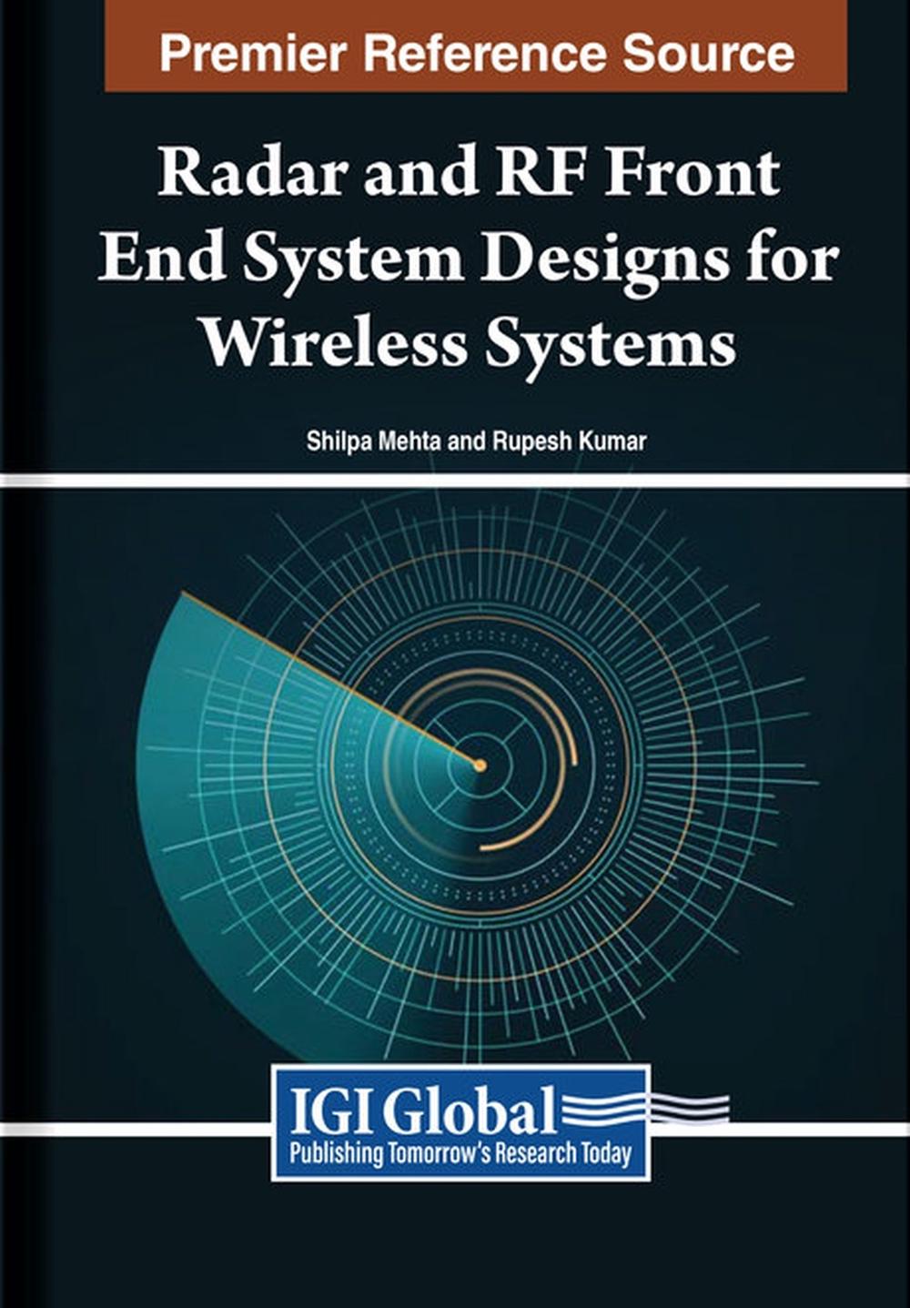 Radar and RF Front End System Designs for Wireless Systems by Shilpa ...