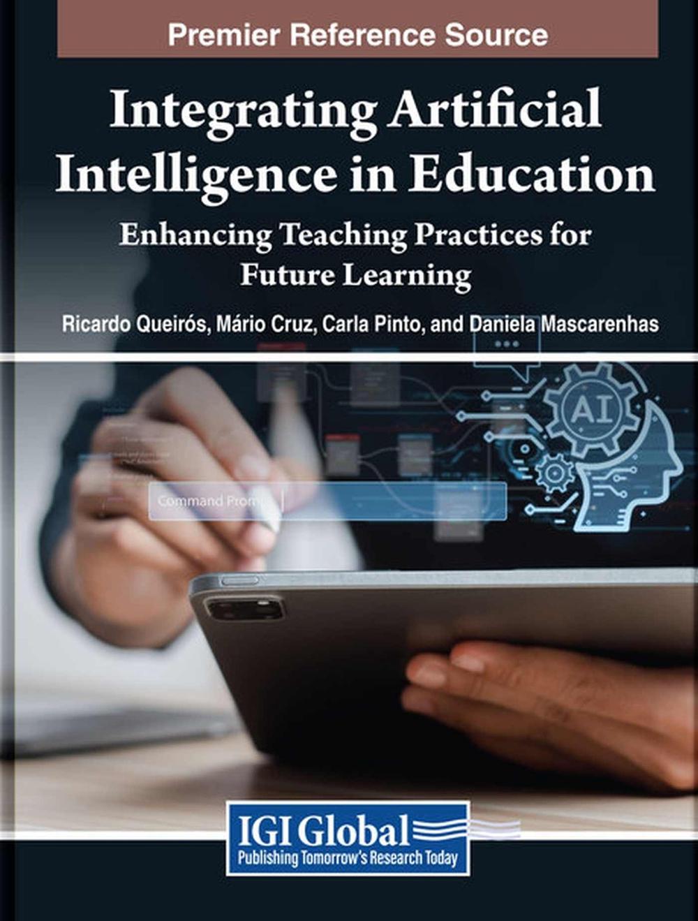 Integrating Artificial Intelligence in Education: Enhancing Teaching ...