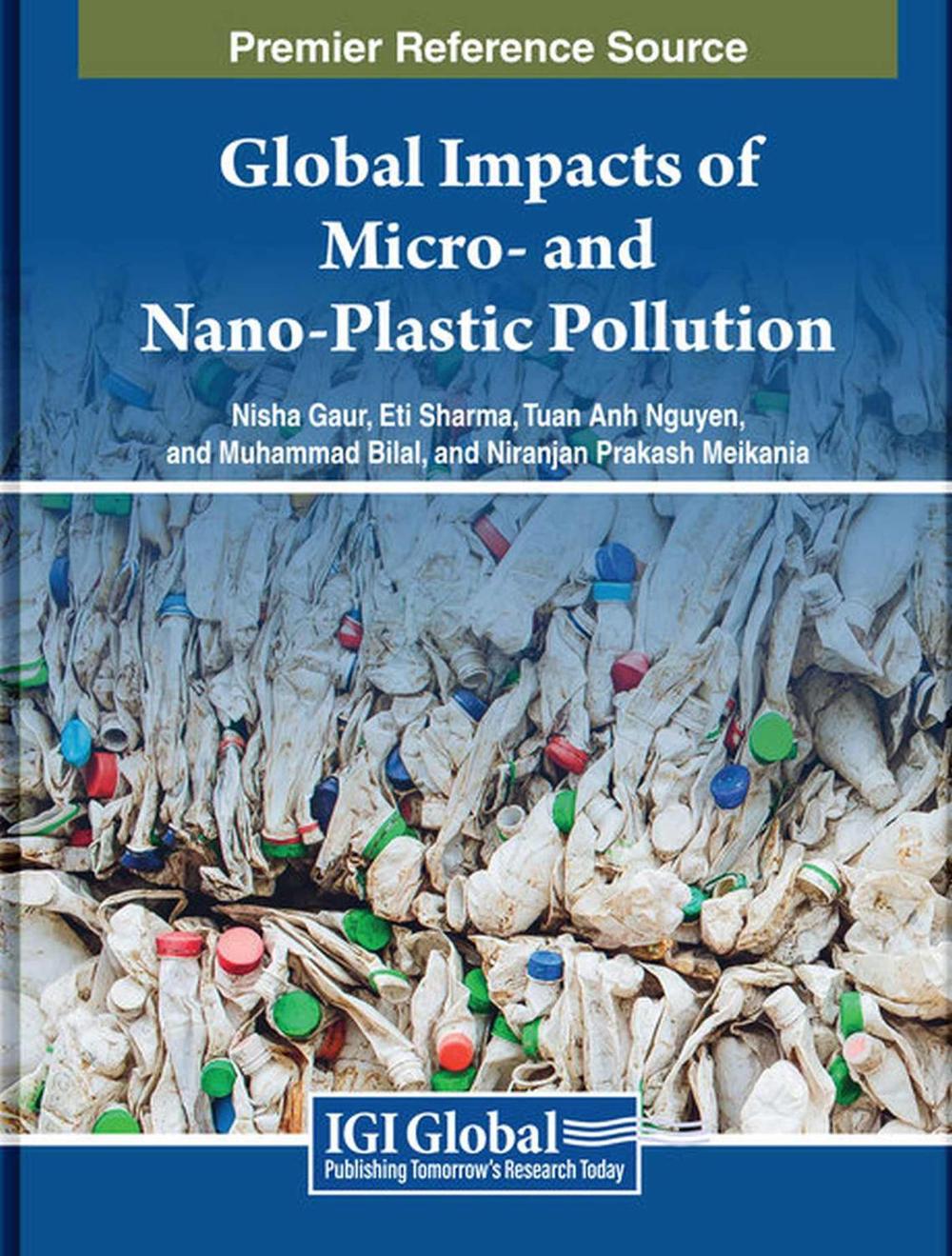 Global Impacts of Micro- and Nano-Plastic Pollution by Nisha Gaur ...