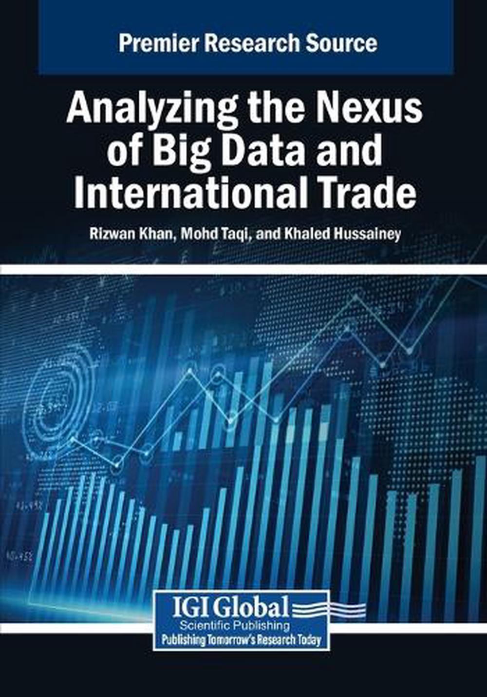Analyzing the Nexus of Big Data and International Trade by Rizwan Khan ...