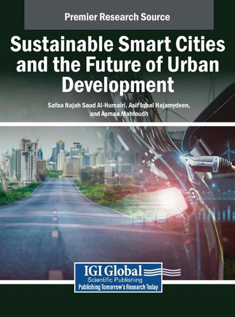 Sustainable Smart Cities and the Future of Urban Development by Safaa ...