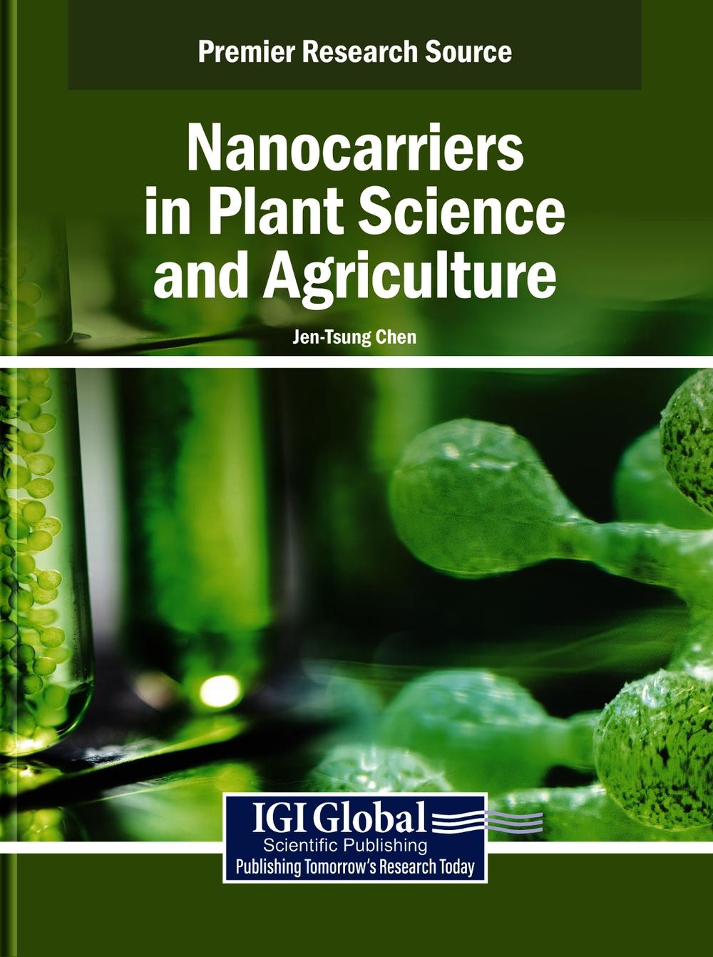 Nanocarriers in Plant Science and Agriculture by Jen-Tsung Chen ...