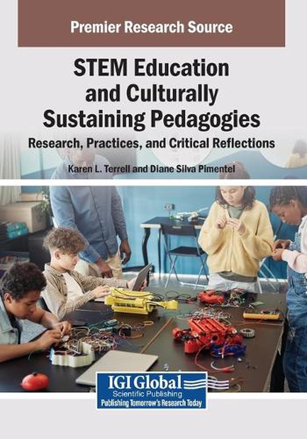 STEM Education and Culturally Sustaining Pedagogies: Research ...