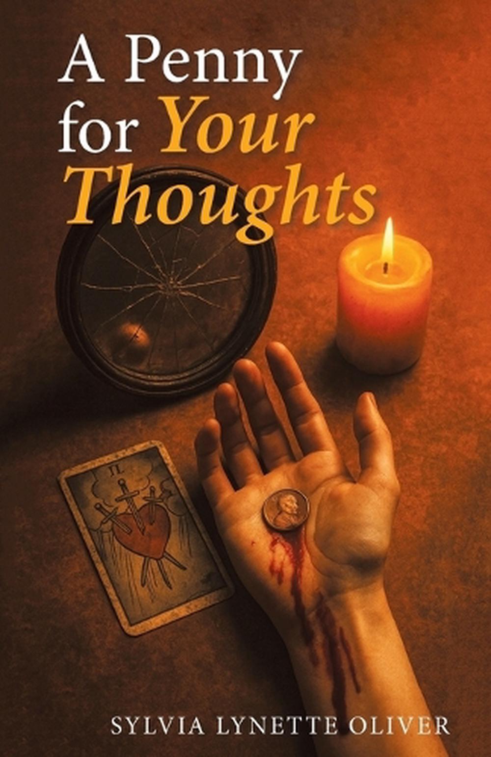 A Penny for Your Thoughts by Sylvia Lynette Oliver, Paperback ...