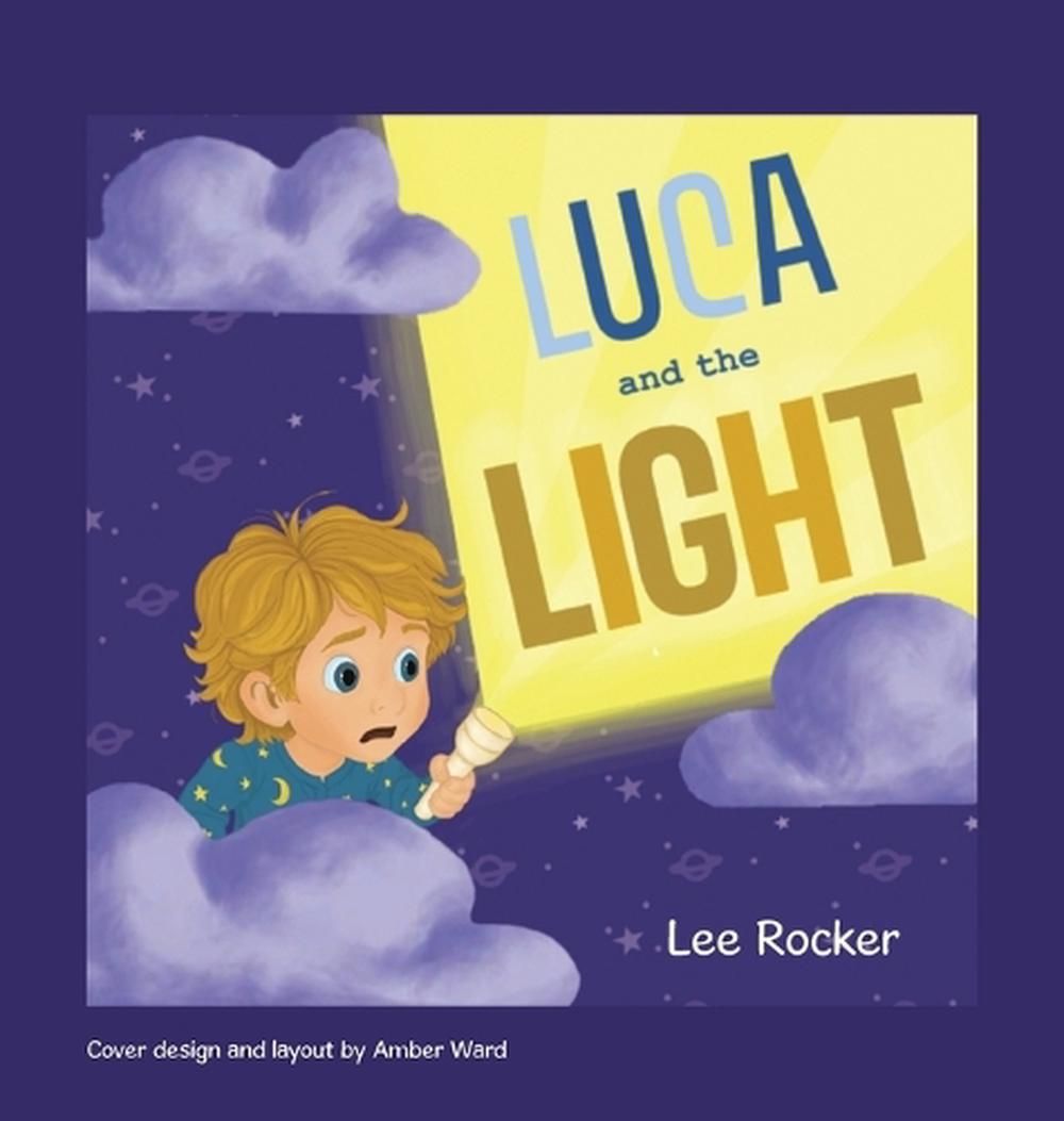 Luca and The Light by Lee Rocker, Hardcover, 9798385064458 | Buy online ...