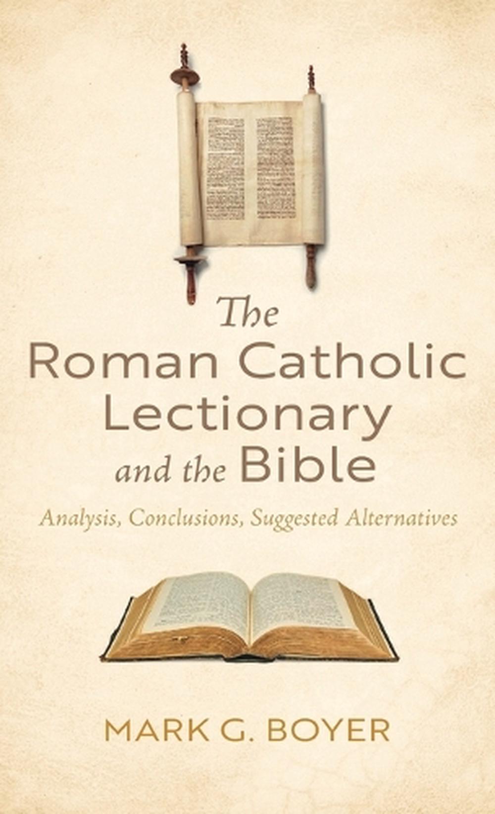 The Roman Catholic Lectionary and the Bible by Mark G. Boyer, Hardcover ...