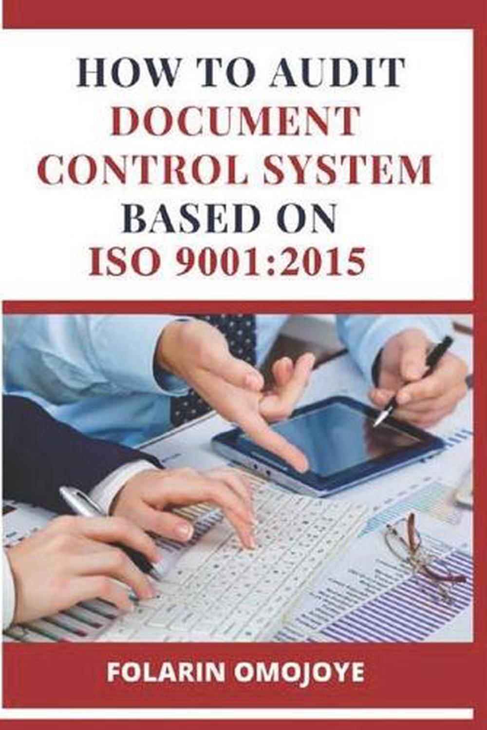 How to Audit Document Control System based on ISO 9001 by Folarin Omojoye, Paperback ...