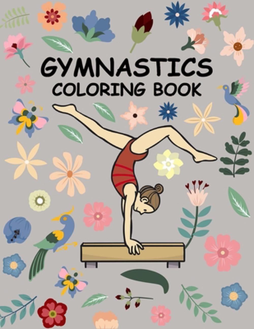 Gymnastics coloring book: A Cute coloring books for kids and girls 6-8 ...