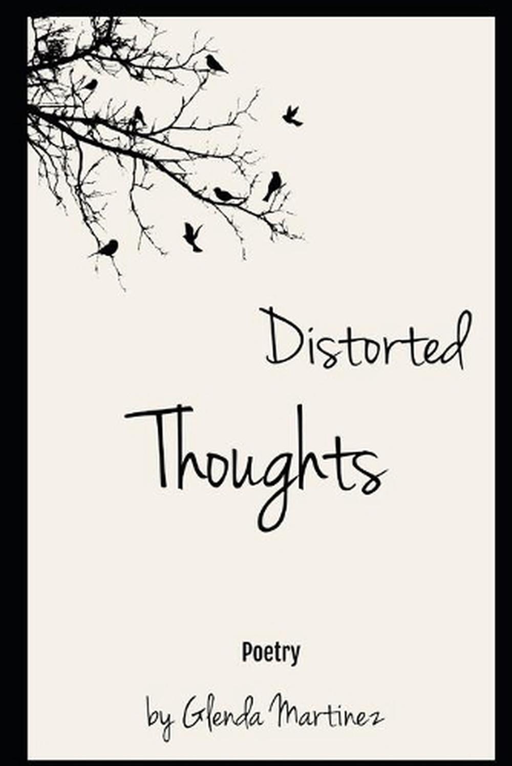 Distorted Thoughts by Glenda Martinez, Paperback, 9798625945530 | Buy online at Moby the Great