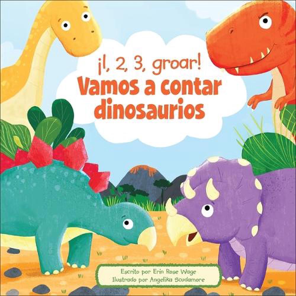 ¡1, 2, 3, Groar! Vamos a Contar Dinosaurios (1, 2, 3, Roar! Let's Count ...