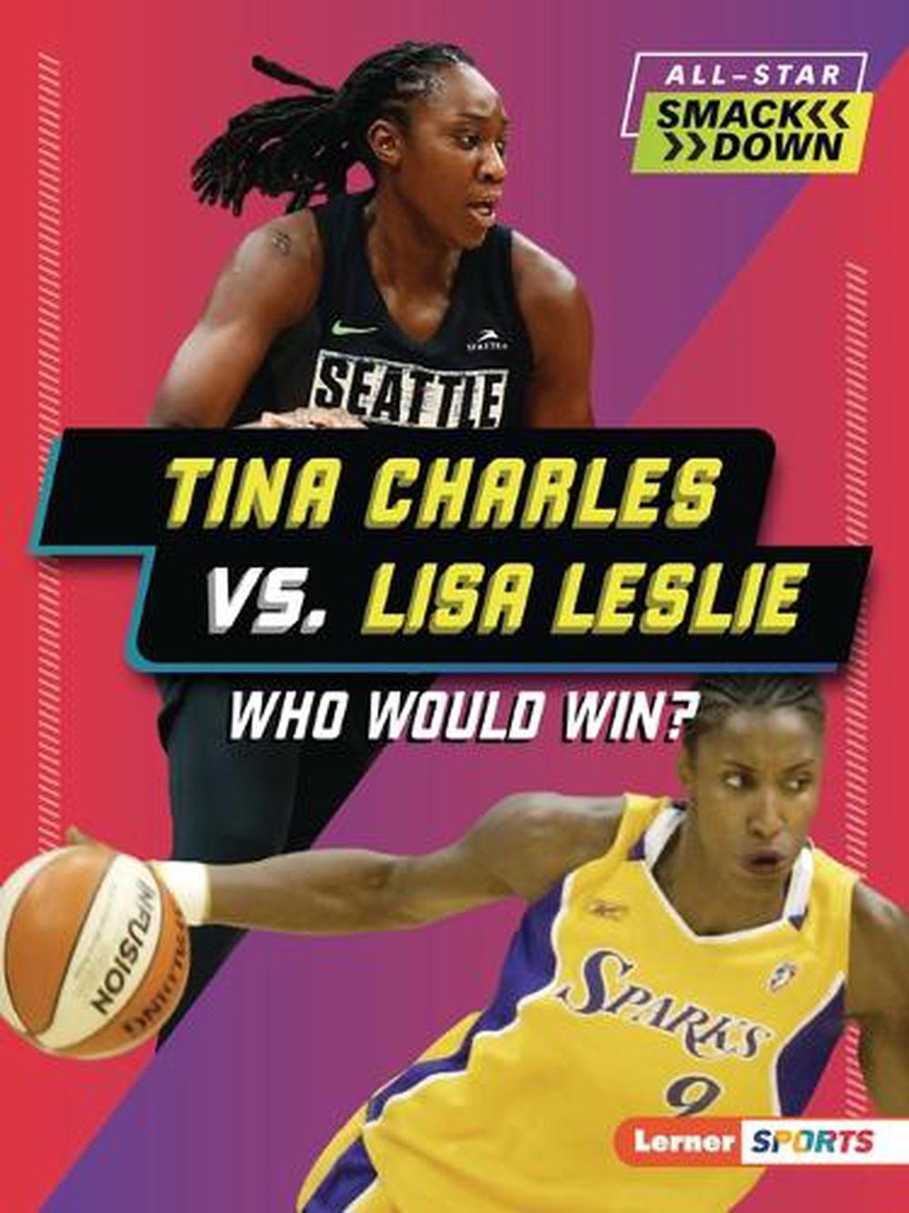Tina Charles vs. Lisa Leslie by Jon M. Fishman, Paperback ...