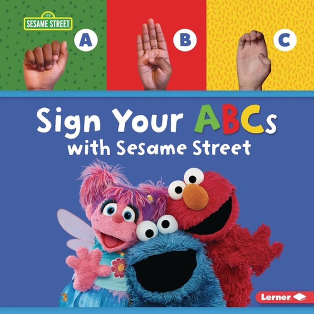 Sign Your ABCs with Sesame Street (R) by Nicole Gabor, Hardcover ...