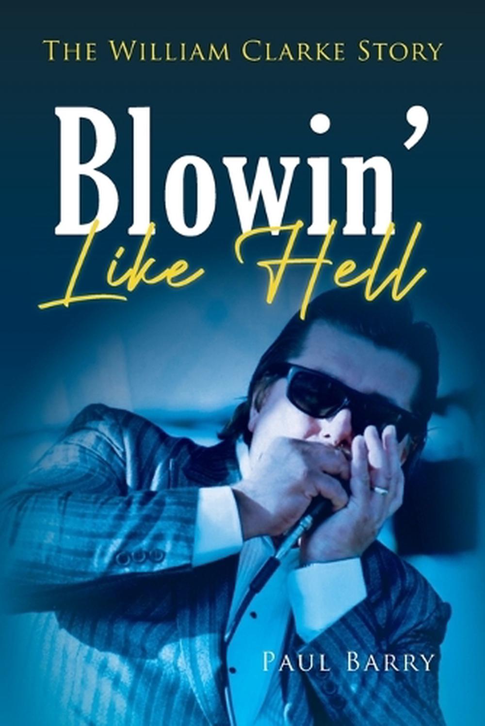 Blowin' Like Hell by Paul Barry, Paperback, 9798822914568 | Buy online ...
