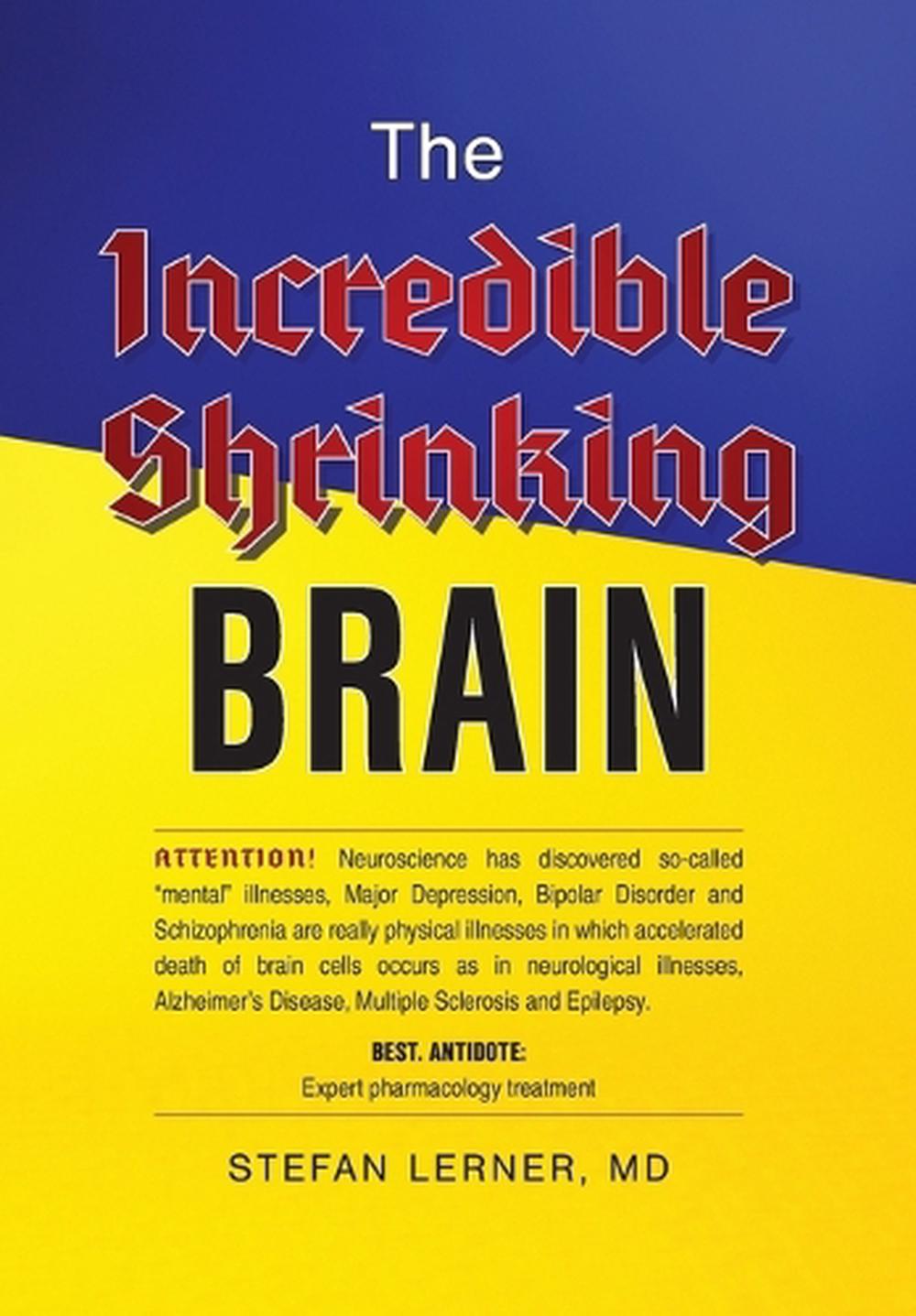 The Incredible Shrinking Brain by Stefan Lerner, Hardcover ...