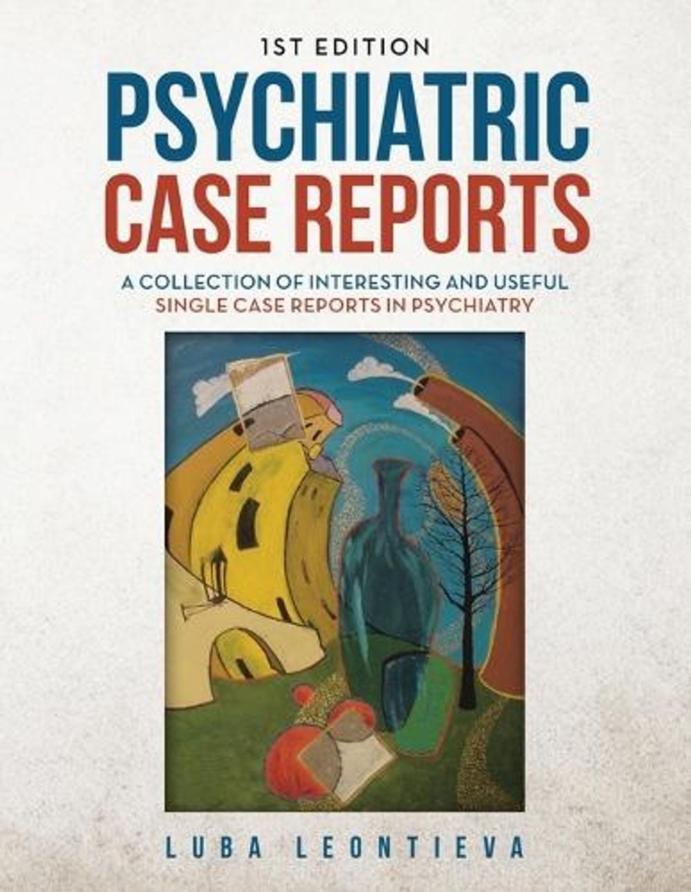 Psychiatric Case Reports by Luba Leontieva, Paperback, 9798823063593 ...