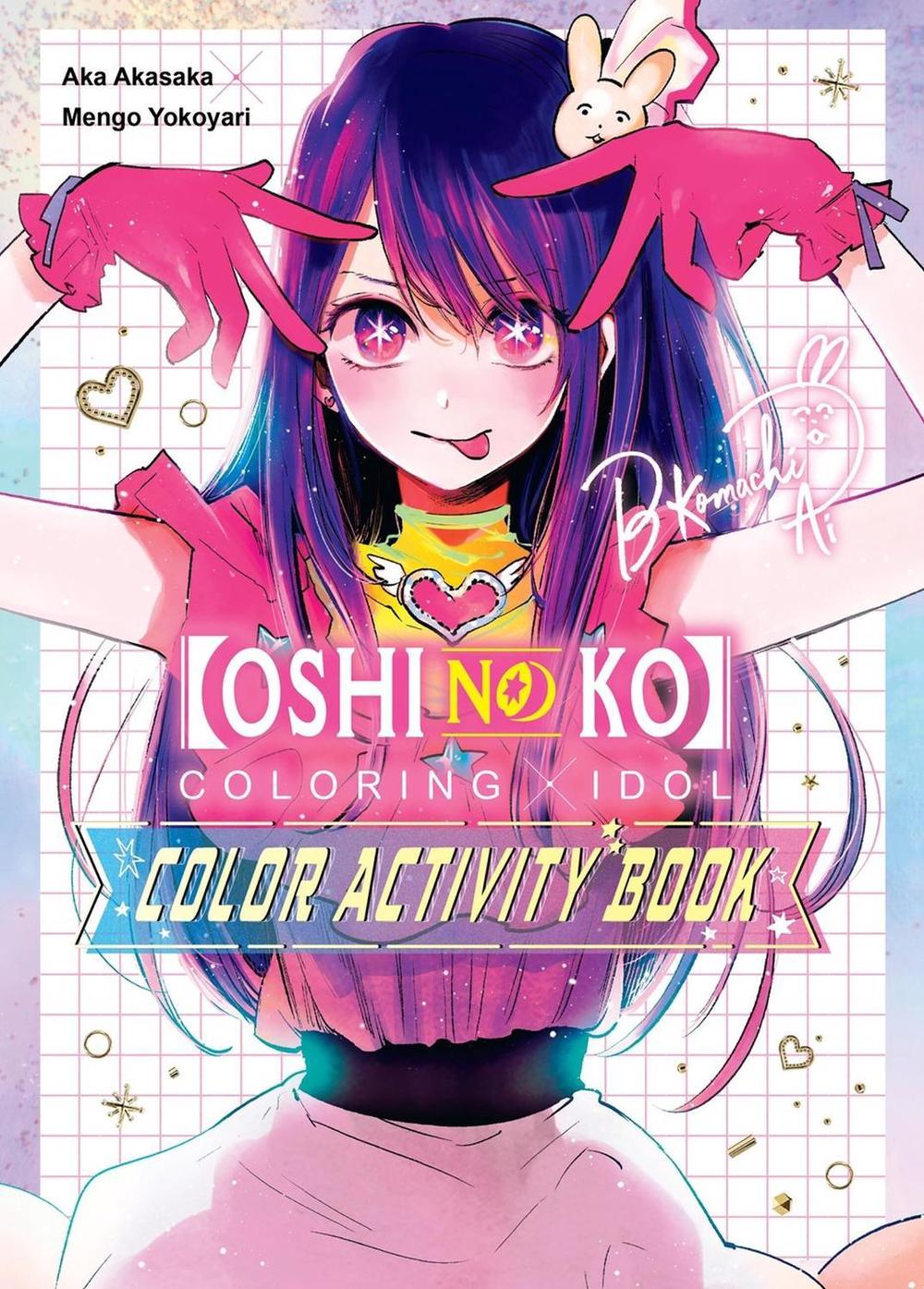 [Oshi no Ko] "Coloring x Idol" Color Activity Book by Aka Akasaka ...