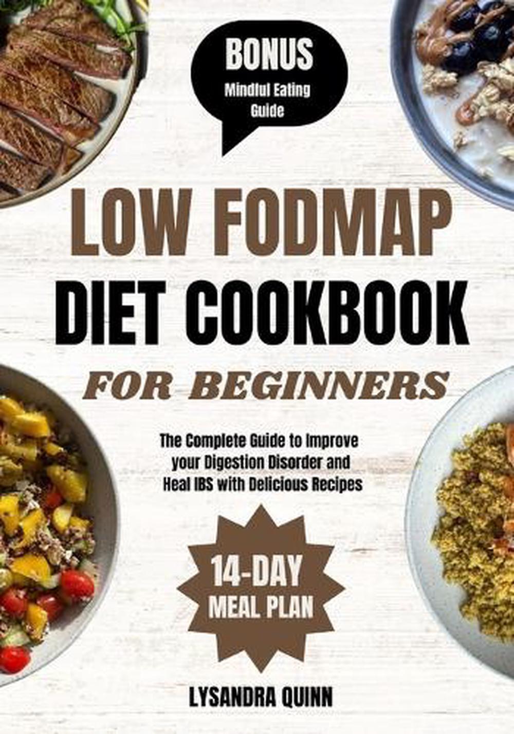 Low Fodmap Diet Cookbook for Beginners by Lysandra Quinn, Paperback ...