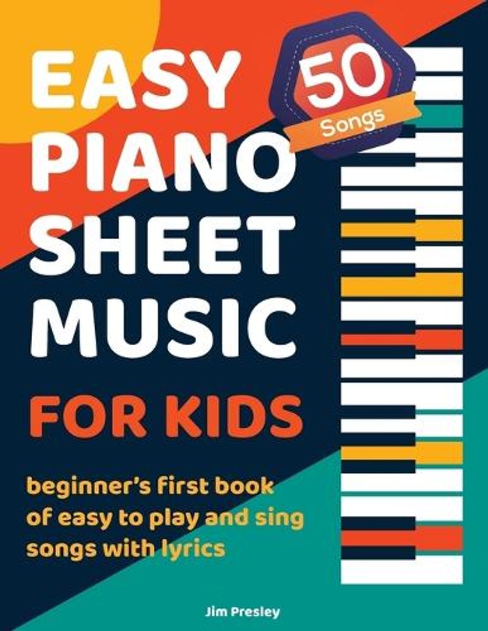 50 Songs Easy Piano Sheet Music For Kids Beginner's First Book Of Easy ...